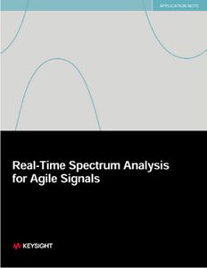 Real-time Spectrum Analysis for Agile Signals | Keysight