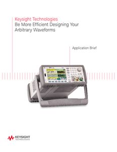 Be More Efficient Designing your Arbitrary Waveforms | Keysight