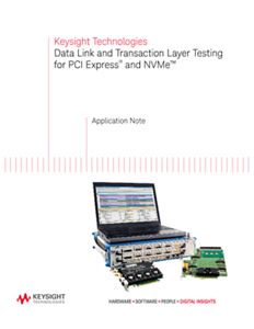 PCIe Data Link Layer and Transaction Test for PCI Express® and NVMe ...