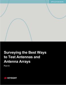 The Best Way to Test Antennas and Antenna Arrays | Keysight