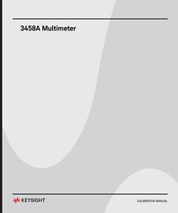 3458A Multimeter Calibration Manual | Keysight