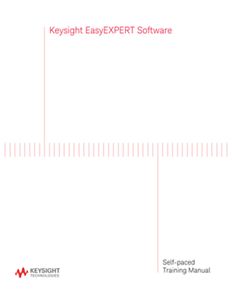 EasyEXPERT Software Self-paced Training Manual | Keysight