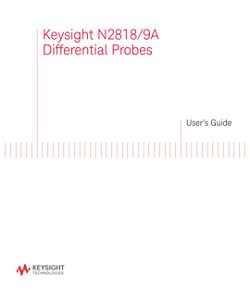 Keysight N2818/9A Differential Probes User's Guide | Keysight