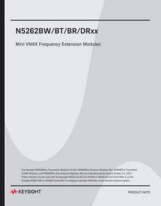 N5262BWxx, N5262BTxx, and N5262BRxx Mini VNAX Frequency Extension ...