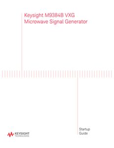 M9384B VXG Microwave Signal Generator Startup Guide | Keysight