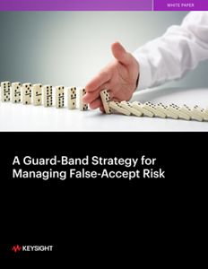 A Guard-Band Strategy for False-Accept Management | Keysight