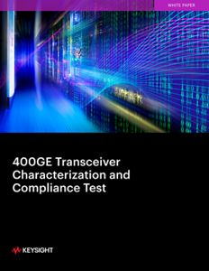 400GE Transceiver Characterization and Compliance Test: Addressing Top ...