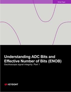 Understanding ADC Bits and ENOB | Keysight
