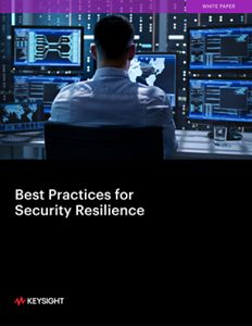 Best Practices for Security Resilience | Keysight