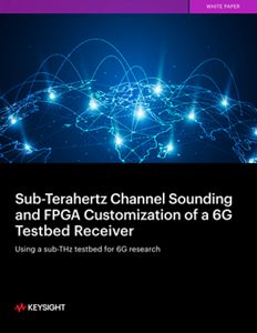 6G Sub-Terahertz R&D Testbed | Keysight